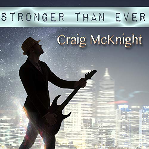 Play Stronger Than Ever by Craig McKnight on Amazon Music