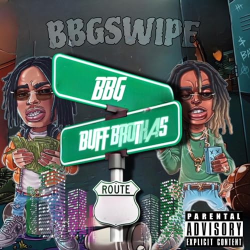 Play BUFF BROTHAS by BBG SWIPE on Amazon Music