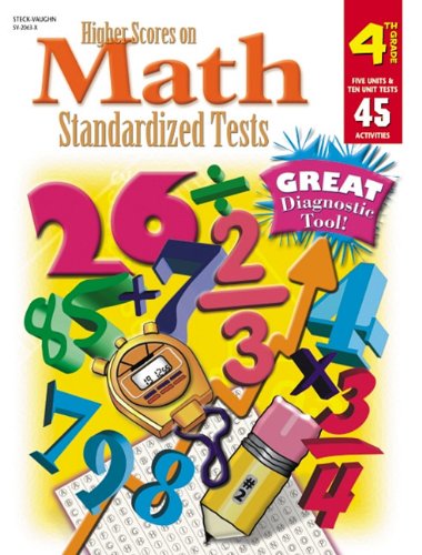 Higher Scores on Math Standardized Tests Grade 4 : Steck-Vaughn: Amazon ...