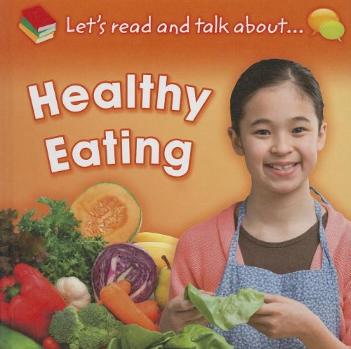 Healthy Eating (Let's Read and Talk About): Head, Honor: 9781597713948 ...