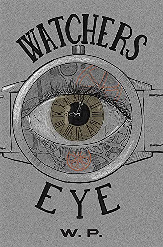 Watchers Eye (English Edition) eBook : W.P.: Amazon.it: Kindle Store