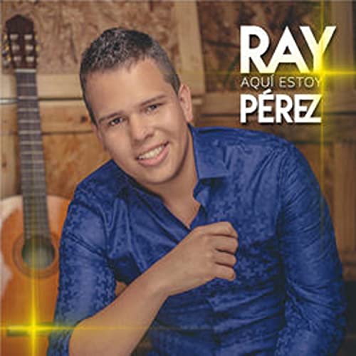 Amazon.com: Aquí Estoy : Ray Pérez: Digital Music