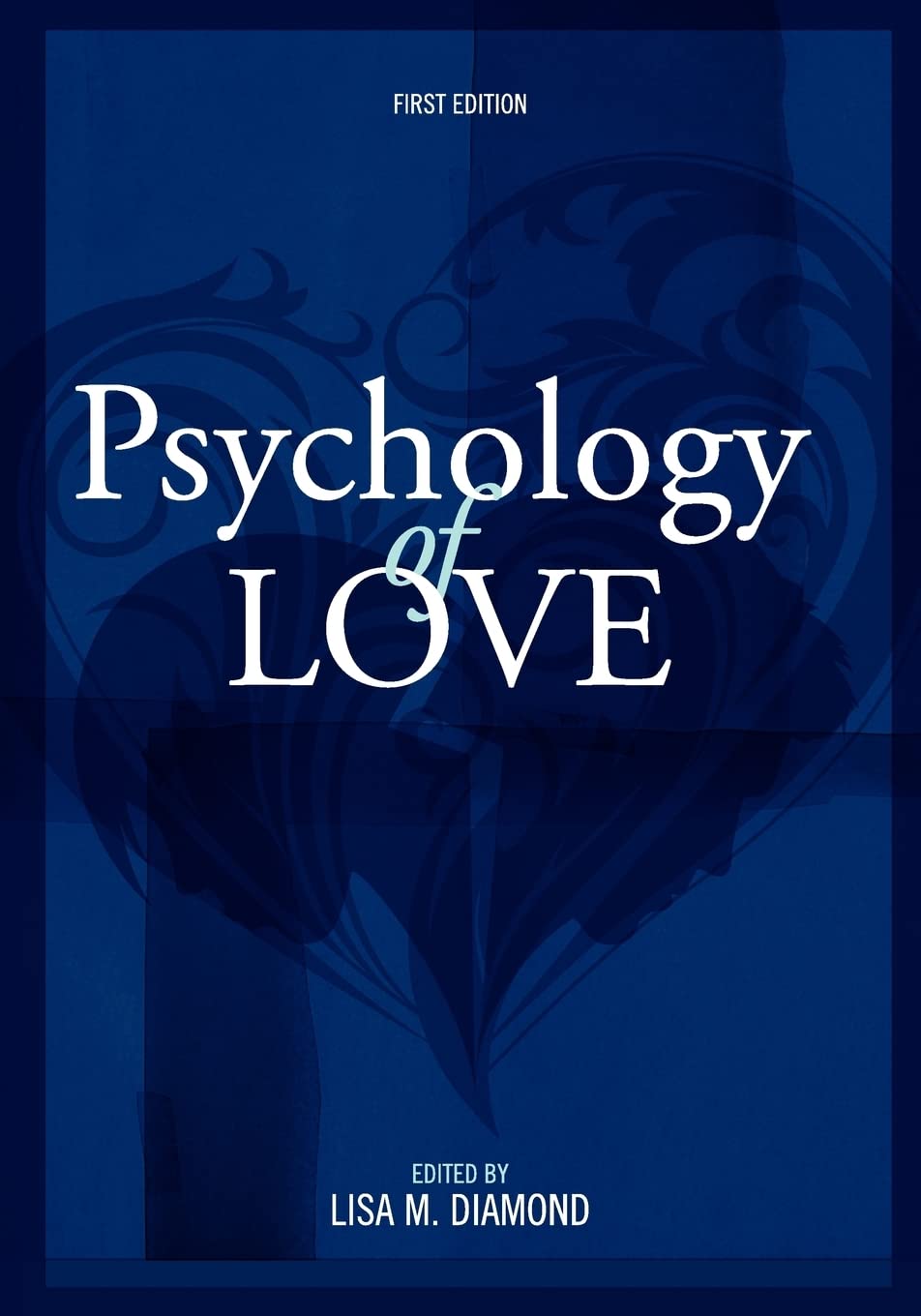 Psychology of Love (FIRST EDITION): Diamond, PH D Lisa: 9781609277741 ...