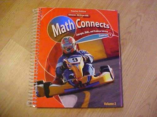 Math Connects: Concepts, Skills, and Problem Solving, Course 1, Volume 2, Teacher Edition: Roger ...