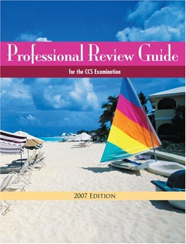 Professional Review Guide for the CCS Examination 2007 Edition ...
