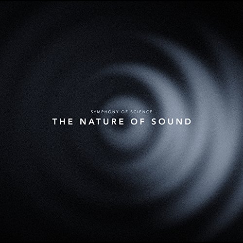 The Nature of Sound by Symphony of Science on Amazon Music - Amazon.com
