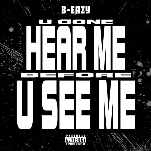 Play Before U See Me by B-Eazy on Amazon Music Unlimited