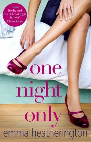 One Night Only: Emma Heatherington: 9781842234624: Amazon.com: Books