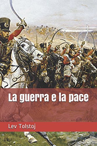 La guerra e la pace : Tolstoj, Lev, Verdinois, Federigo, Chiappelli, Alessandro: Amazon.com.au ...