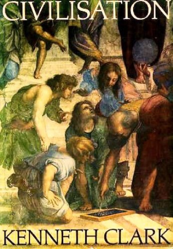 Civilization: A Personal View: Kenneth M. Clark: Amazon.com: Books