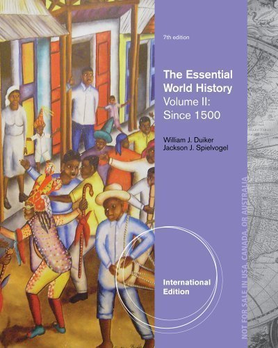 The Essential World History, Volume II: Since 1500 7th (seventh ...