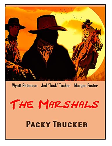 The Marshals - Kindle edition by Trucker, Packy. Literature & Fiction ...