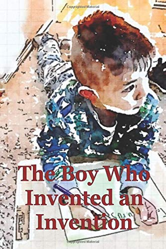 The Boy Who Invented an Invention: Amazon.co.uk: Granpy, La La ...