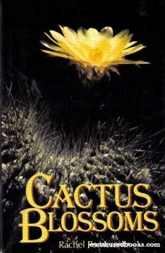 Cactus Blossoms: Rachel Pomerantz: 9781568711256: Amazon.com: Books