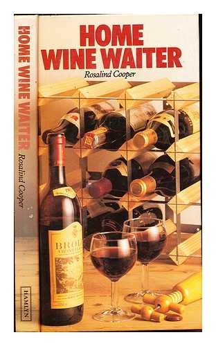 Home Wine Waiter: Cooper, Rosalind: 9780600325093: Amazon.com: Books