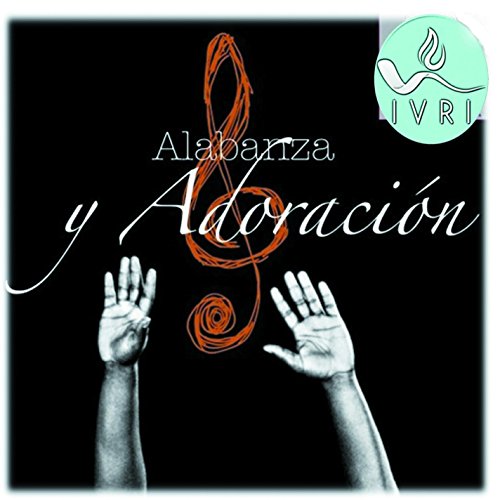 Amazon.com: Compilacion Ivri : IVRI-Alabanza: Digital Music