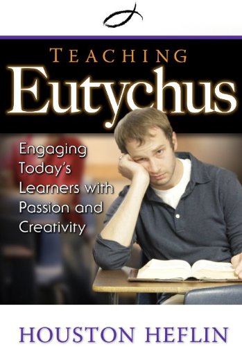 Amazon.co.jp: Teaching Eutychus: Engaging Today's Learners With Passion ...