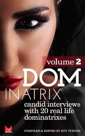 Amazon.com: Dominatrix: Candid interviews with 20 real life ...