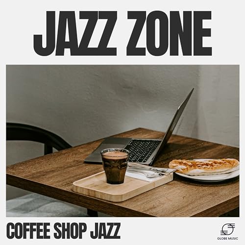 Écouter Jazz Zone par Coffee Shop Jazz sur Amazon Music Unlimited