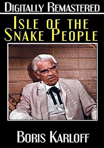 Amazon.com: Isle of the Snake People - Digitally Remastered by Boris ...