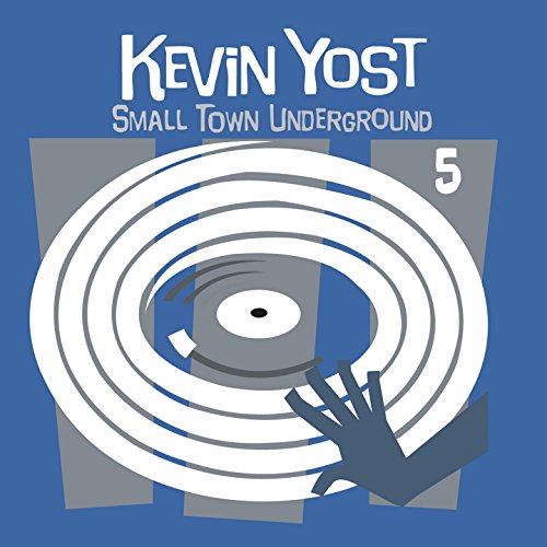 Amazon.com: Small Town Underground, Vol. 5 : Kevin Yost: Digital Music
