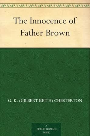 Amazon.com: The Innocence of Father Brown eBook : Chesterton, G. K ...