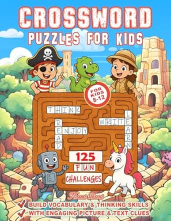 Crossword Puzzles for Kids 8-12: 125 Fun Challenges to Build Vocabulary ...
