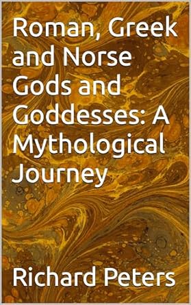 Roman, Greek and Norse Gods and Goddesses: A Mythological Journey eBook ...