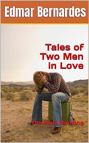 Amazon.com: Tales of Two Men in Love: The Male Bonding eBook ...