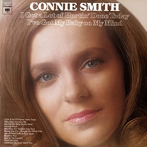 Play I Got A Lot Of Hurtin' Done Today / I've Got My Baby On My Mind by Connie Smith on Amazon Music