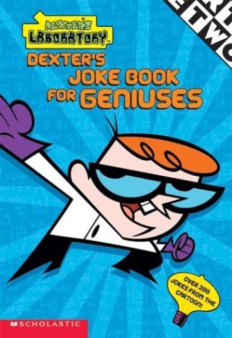 Dexter's Joke Book For Geniuses (Dexter's Laboratory): Dewin, Howie ...