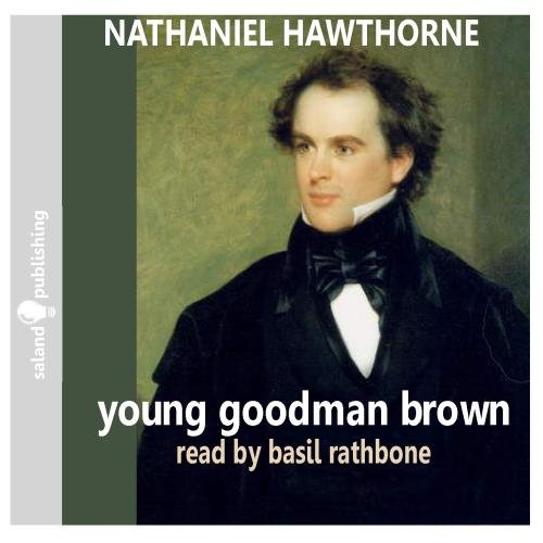 Amazon.com: Young Goodman Brown by Nathaniel Hawthorne: CDs & Vinyl