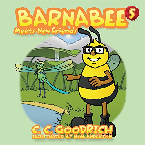 Barnabee: Meets New Friends - Kindle edition by Goodrich, C. C ...