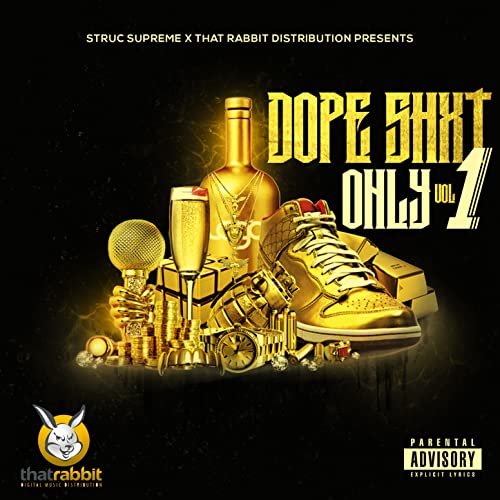 Play Dope Shxt Only, Vol. 1 by VARIOUS ARTISTS on Amazon Music
