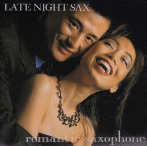 Romantic Saxophone - Romantic Saxophone: Late Night Sax - Amazon.com Music