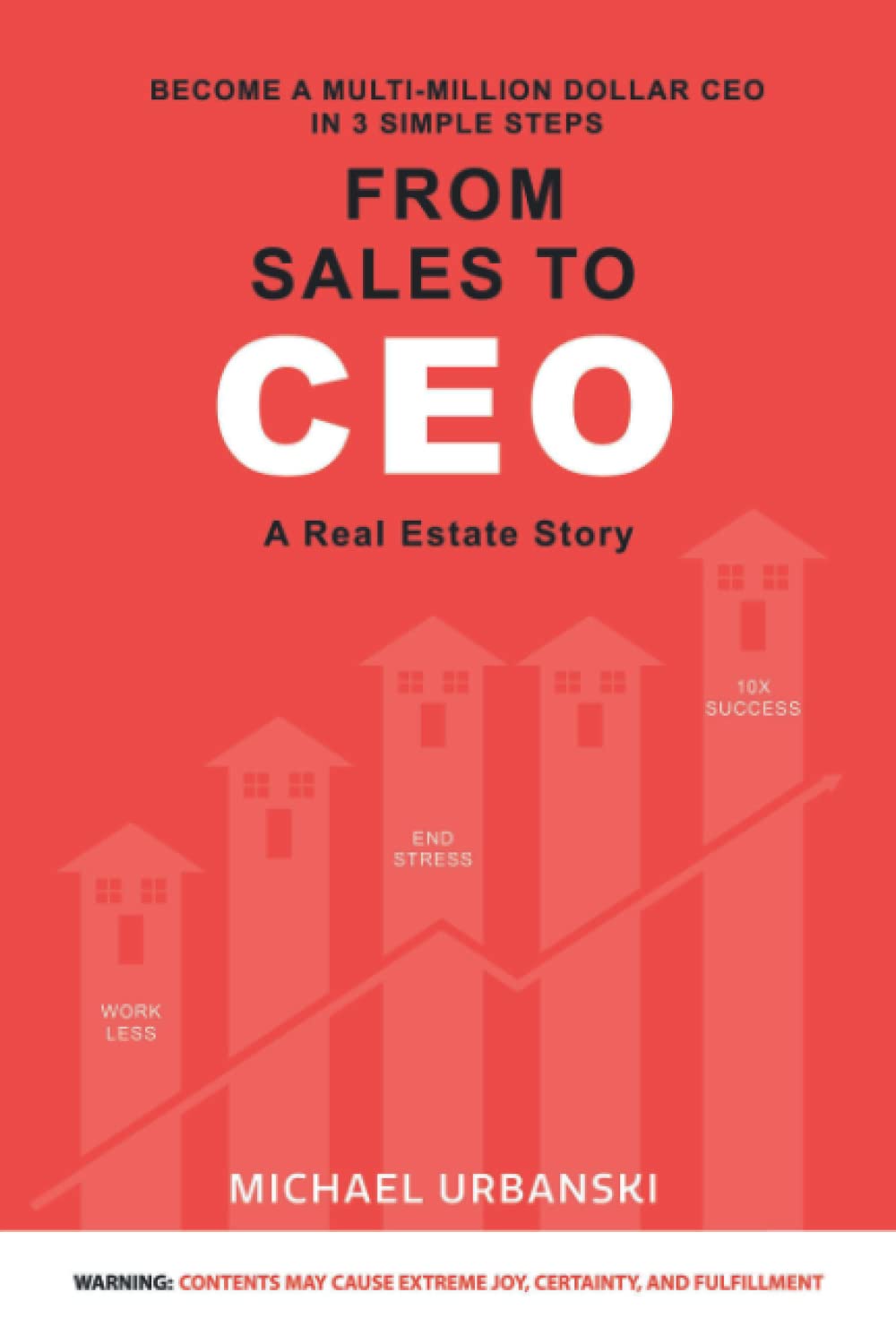 From Sales To CEO: Become a Multi-Million Dollar CEO in 3 Simple Steps ...