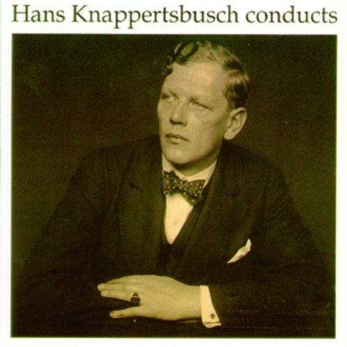 Amazon.co.jp: Hans Knappertsbusch conducts : ハンス・クナッパーツブッシュ: デジタルミュージック