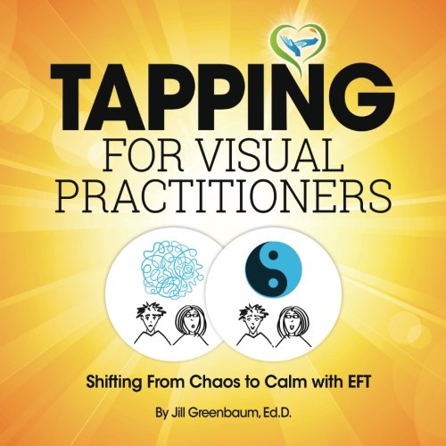Tapping for Visual Practitioners B/W: Shifting From Chaos to Calm with ...