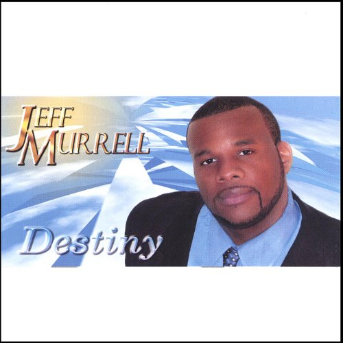 Amazon.com: Destiny : Jeff Murrell: Digital Music
