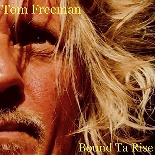 Play Bound Ta Rise by Tom Freeman on Amazon Music