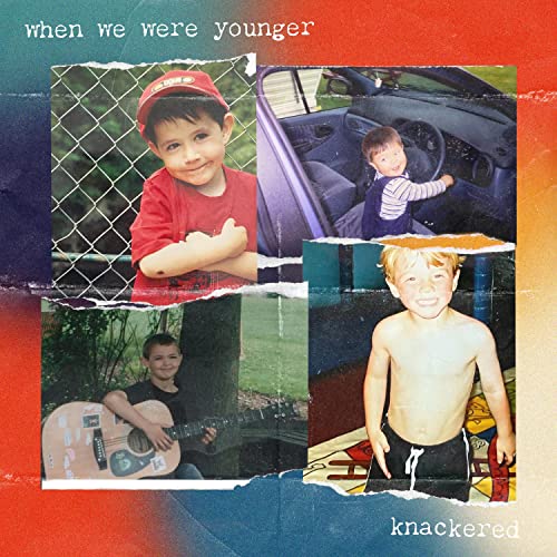 Écouter When We Were Younger par KNACKERED sur Amazon Music Unlimited