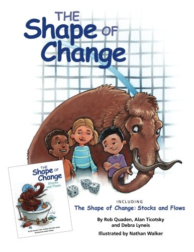 The Shape of Change and The Shape of Change: Stocks and Flows: Quaden ...