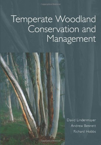 Temperate Woodland Conservation and Management Illustrated, Lindenmayer ...