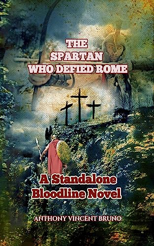 Amazon.com: The Spartan Who Defied Rome: A Standalone Bloodline Novel ...