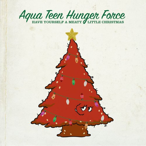 Feliz Navidad song by Aqua Teen Hunger Force from Have Yourself a Meaty ...