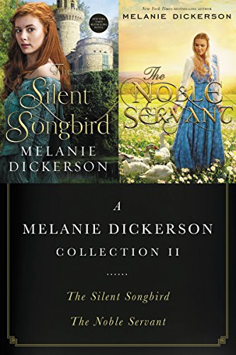 Amazon.com: A Melanie Dickerson Collection II: The Silent Songbird and ...