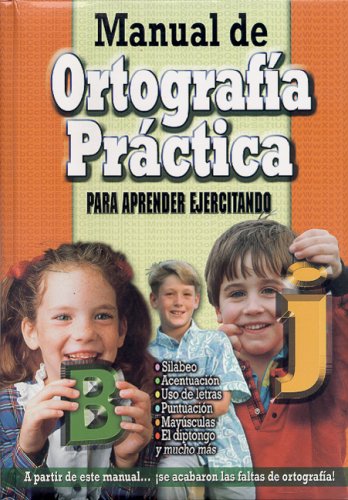 Manual de Ortografia Practica: Para Aprender Ejercitando : Equipo ...