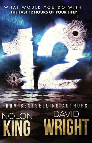 12 : King, Nolon, Wright, David W: Amazon.de: Bücher