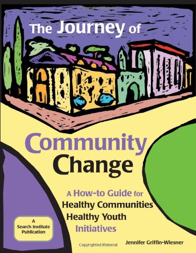 The Journey of Community Change: A How-to Guide for Healthy Communities ...
