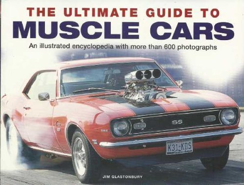 THE ULTIMATE GUIDE TO MUSCLE CARS: Amazon.co.uk: JIM GLASTONBURY ...